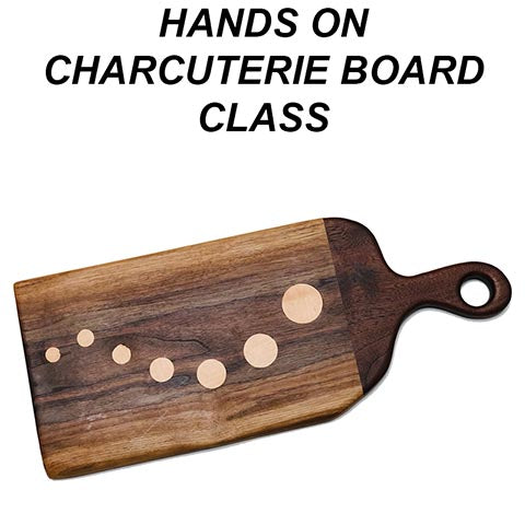 Hands on Charcuterie Board Class - June 8th - 10 am -3 pm — WoodWorld ...